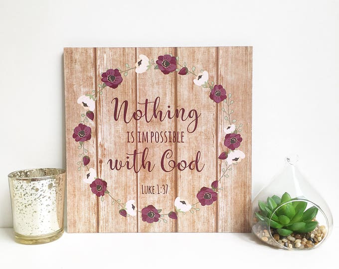 Nothing is Impossible With God Plaque, Luke 1 Verse 37 Sign, Wooden ...