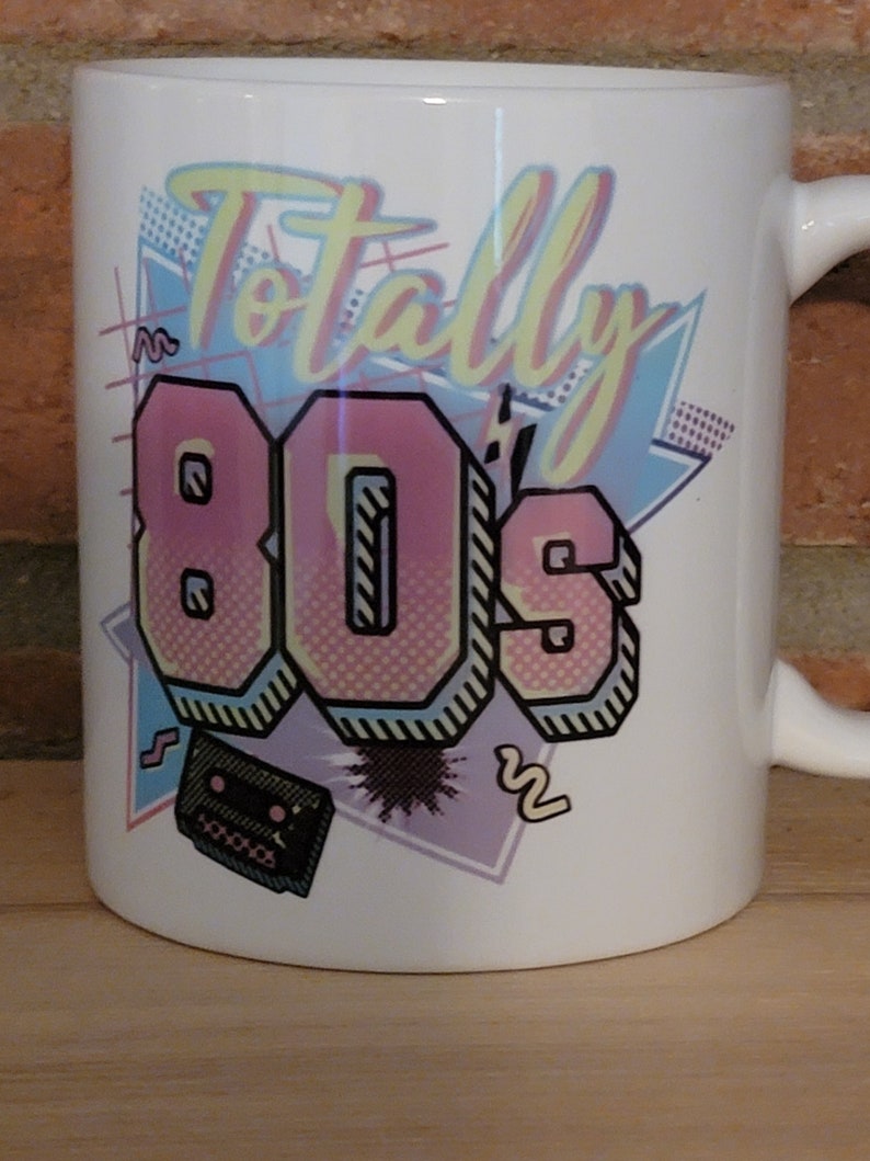 11 Oz Coffee Mug Totally 80s Design - Etsy