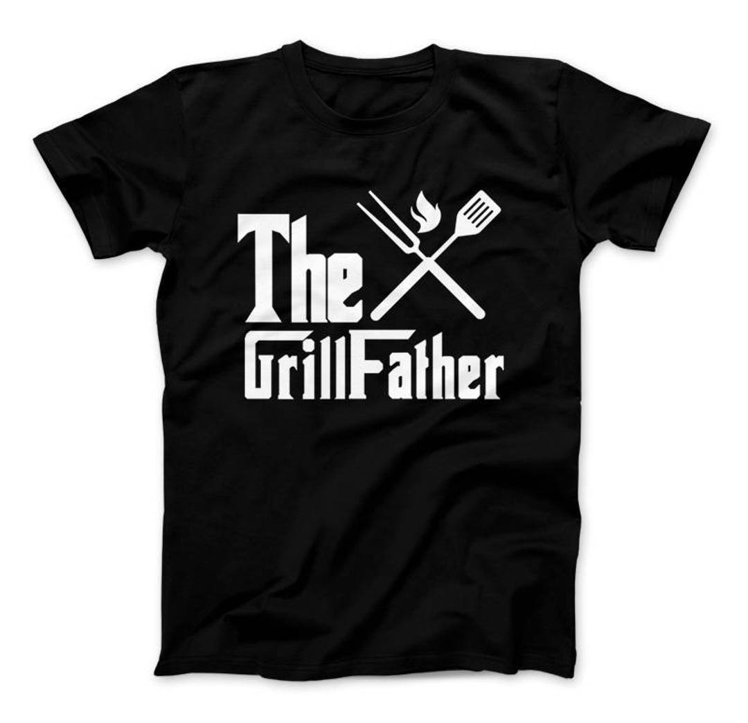 The Grillfather Dads BBQ T-shirt Father's Day, Grilling Dad, Grill ...