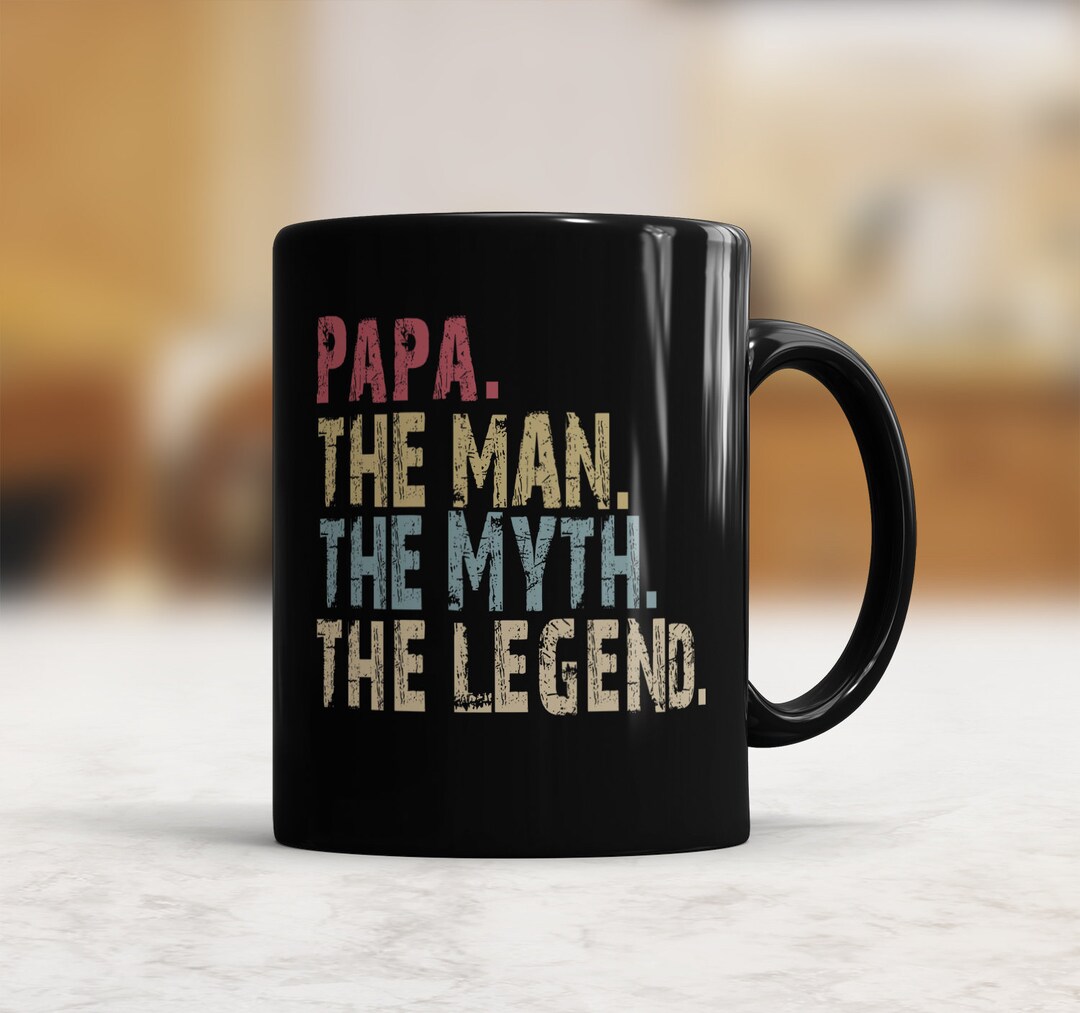 Papa the Man the Myth the Legend Mug name Can Be Customized, the Man ...