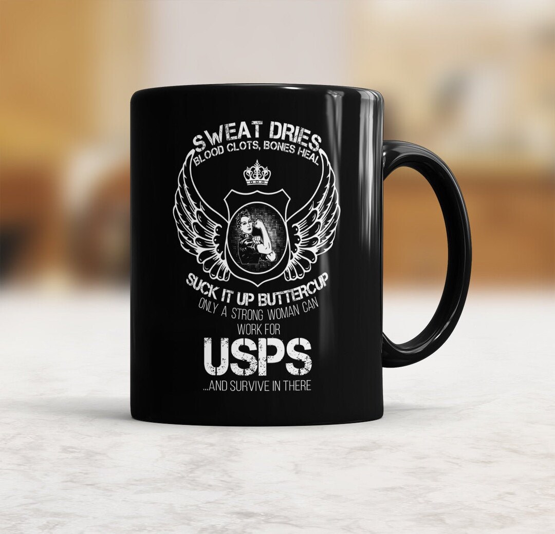 USPS Mug, Only A Strong Woman Can Work for USPS and Survive in There ...