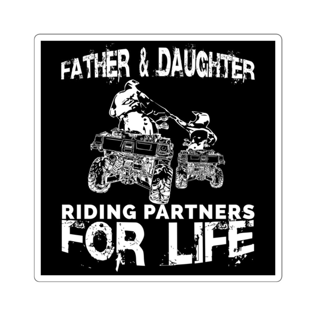 Father & Daughter ATV Riding Partners for Life 6X6 Inch Square - Etsy