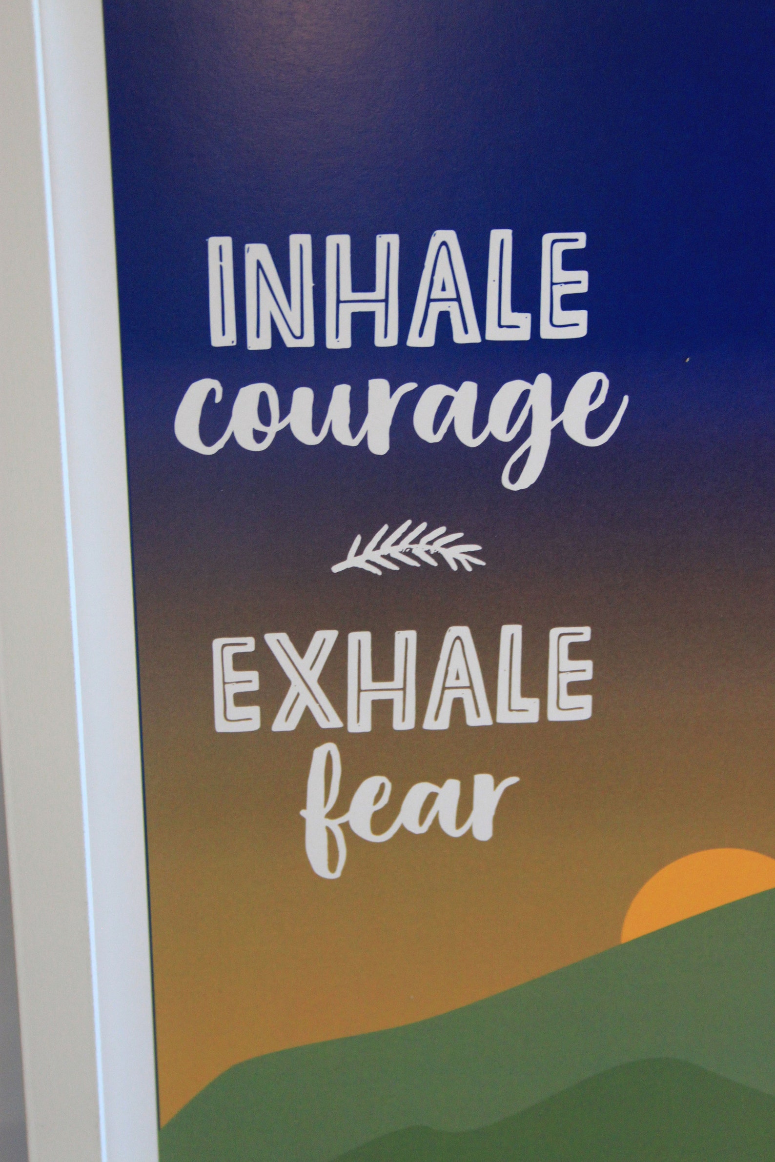 Inhale Courage Exhale Fear Poster // Hero Theme Poster - Etsy