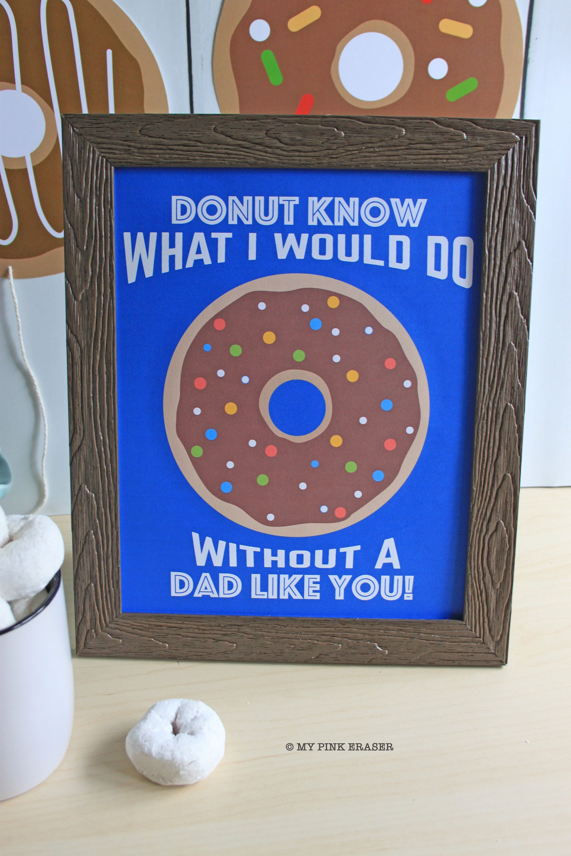 Dad and Donut Sign // Dad Love Poster - Etsy