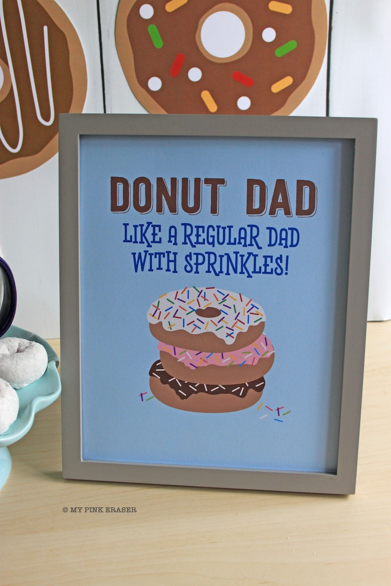 Dad and Donut Sign // Donut Dad Poster - Etsy
