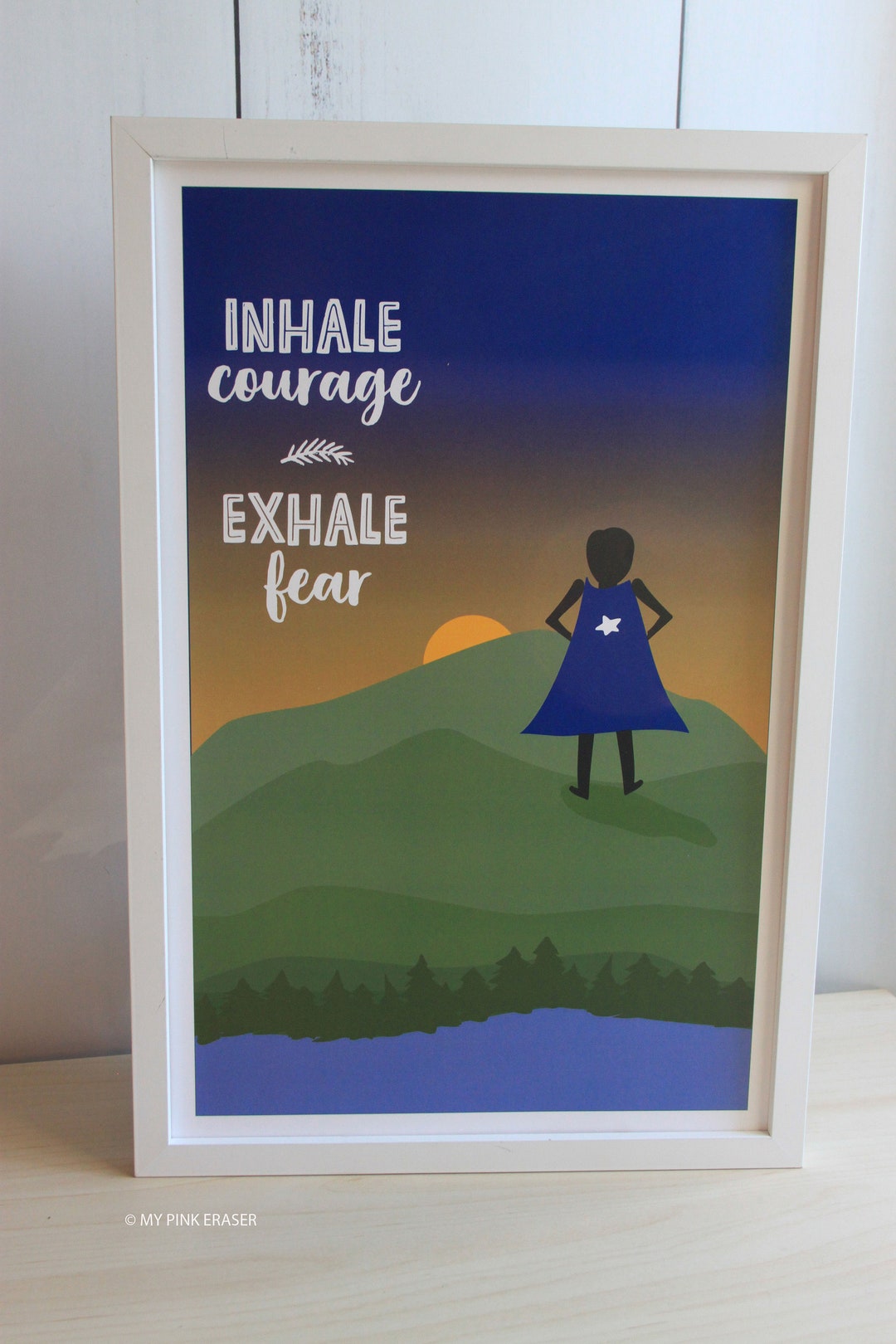 Inhale Courage Exhale Fear Poster // Hero Theme Poster - Etsy