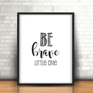 Be Brave Little One Print Digital Download Nursery Baby Decor Dream Big ...