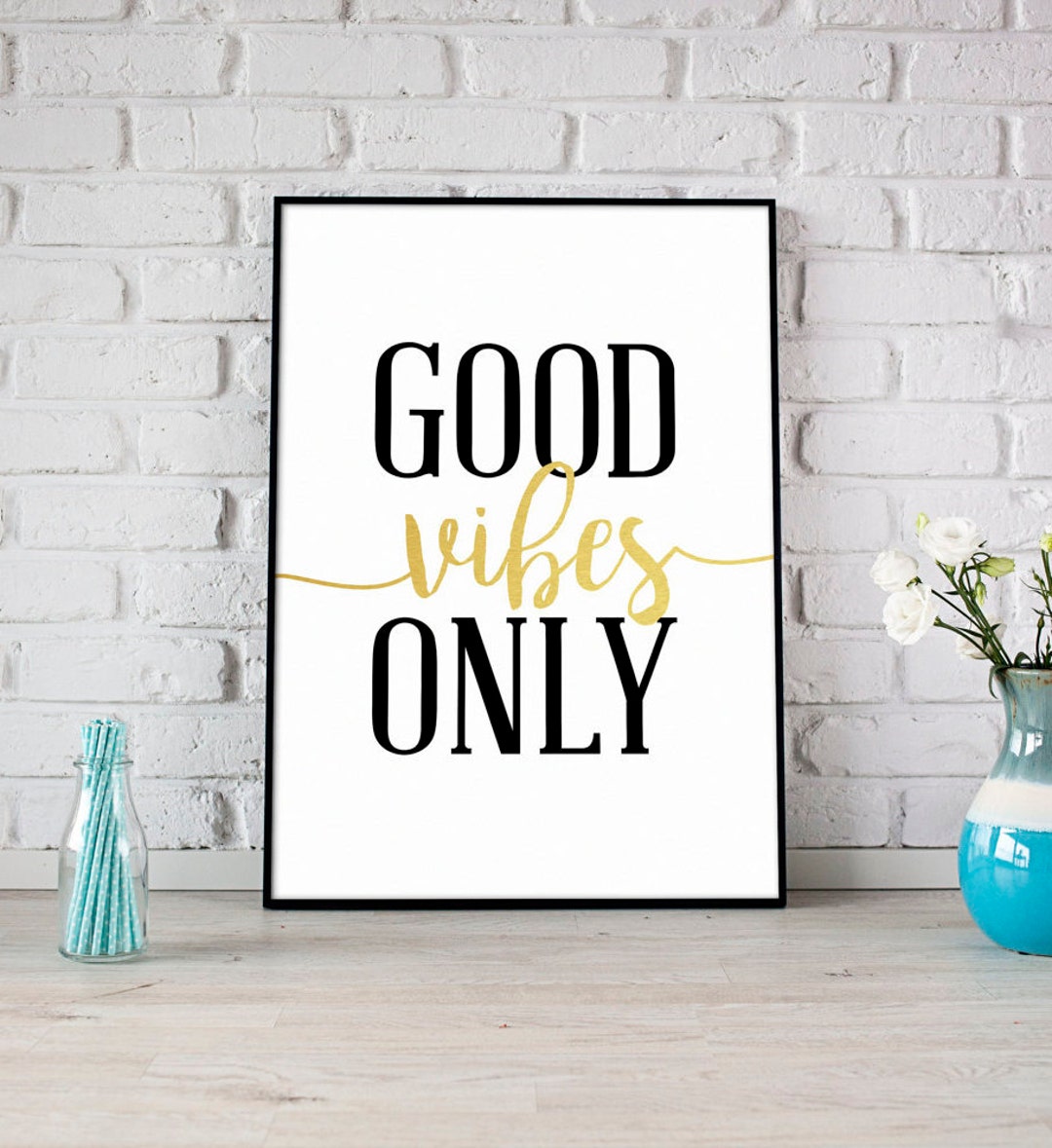 Good Vibes Only Gold Print Printable Art Digital Download Modern Home ...