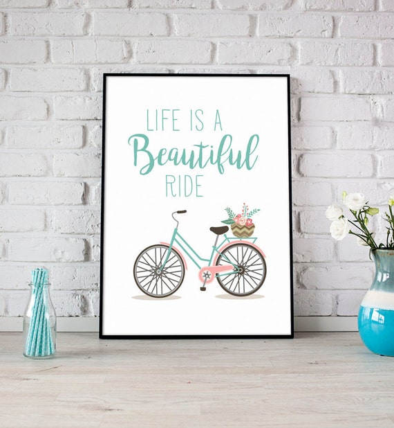 Life is a Beautiful Ride Print Bicycle Print Digital Download | Etsy