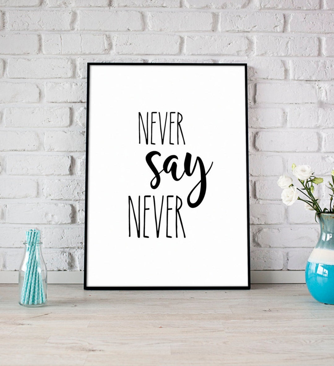 Never Say Never Print Printable Art Digital Download Modern Home Decor ...