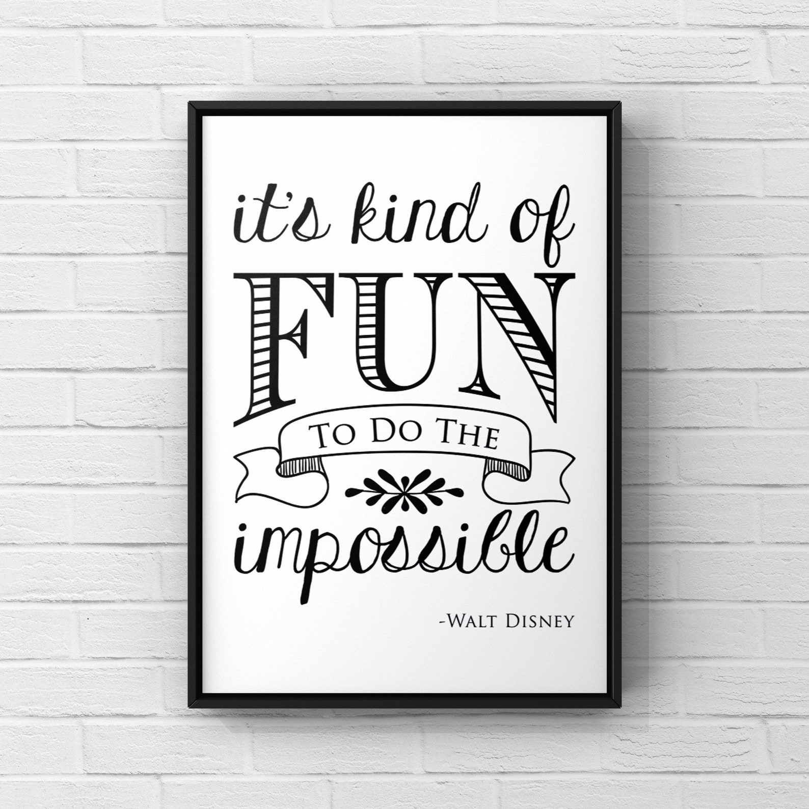Its Kind of Fun to Do the Impossible Print, Inspirational Art, Office ...