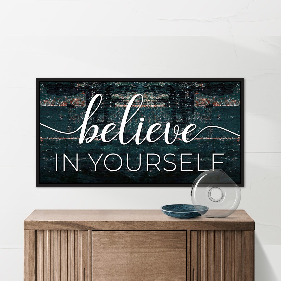 Believe in Yourself Sign Home Decor Wood Framed Canvas Art - Etsy