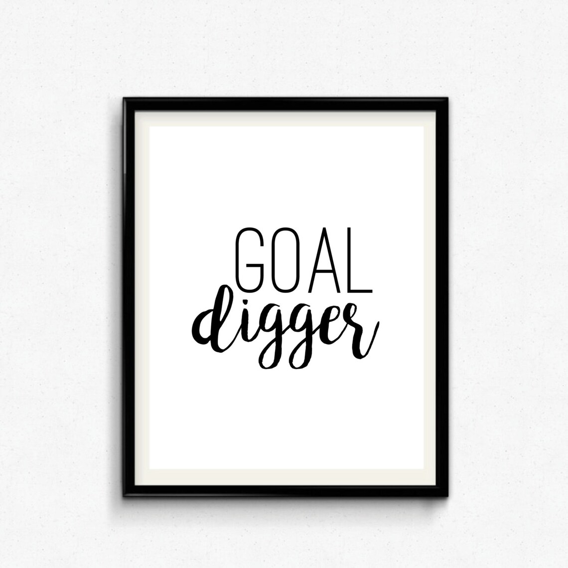 Goal Digger Print You Got This Digital Download Modern Home - Etsy