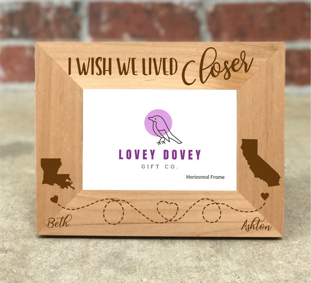 I Wish We Lived Closer Friendship Frame, Personalized Friendship Photo ...