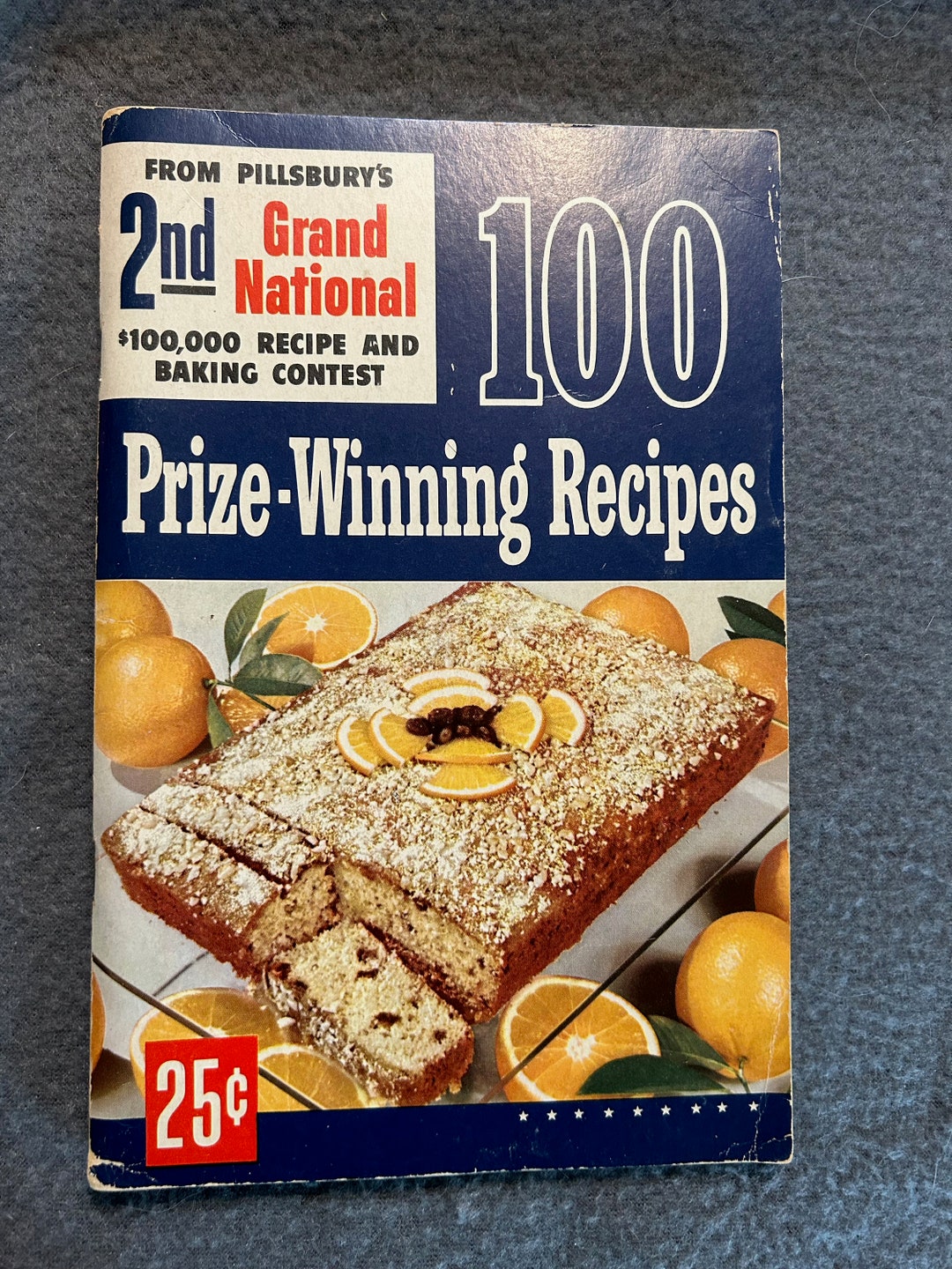 Pillsburys 2nd Grand National 100 Prize Winning Recipes, 1950, First ...