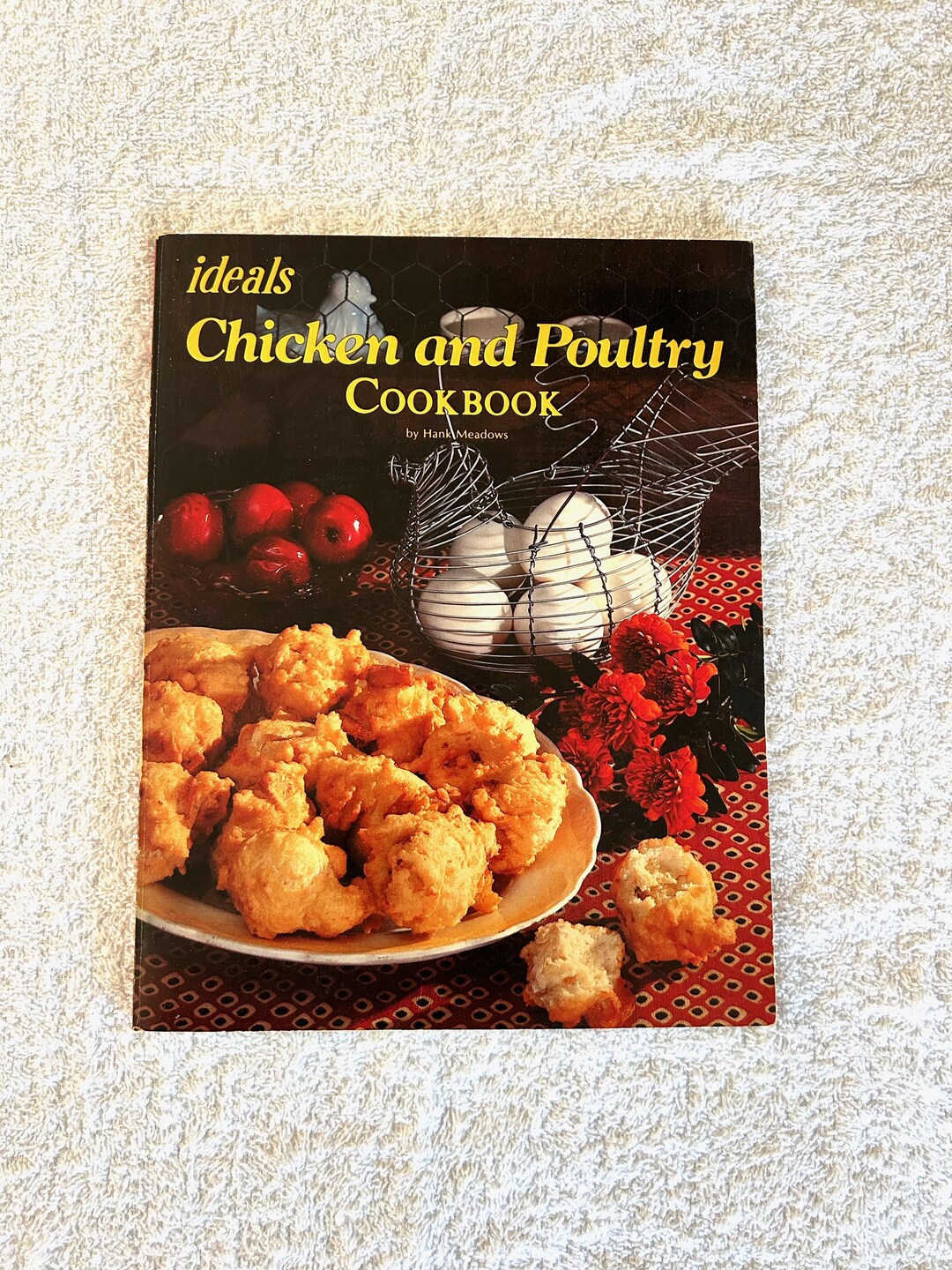 Ideals Chicken and Poultry Cookbook, 1980, Vintage Cook Book, Softcover ...