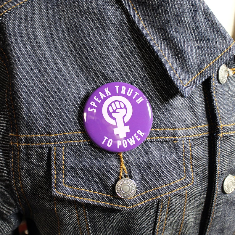 Woman Power Speak Truth to Power 2 1/4 Inch Pinback Button | Etsy