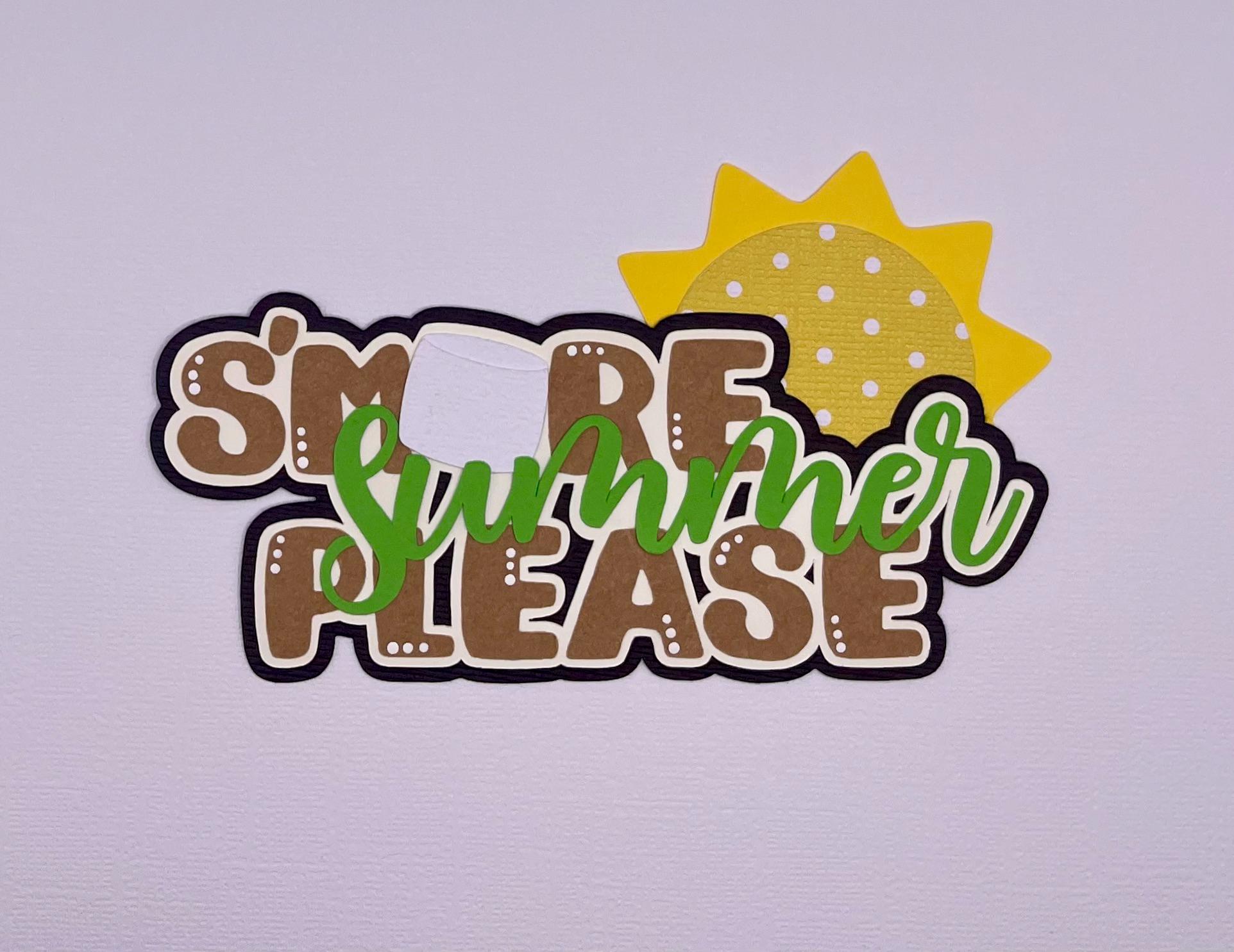 Summertime - S'more Summer Please Title - Handmade Paper Piecing ...