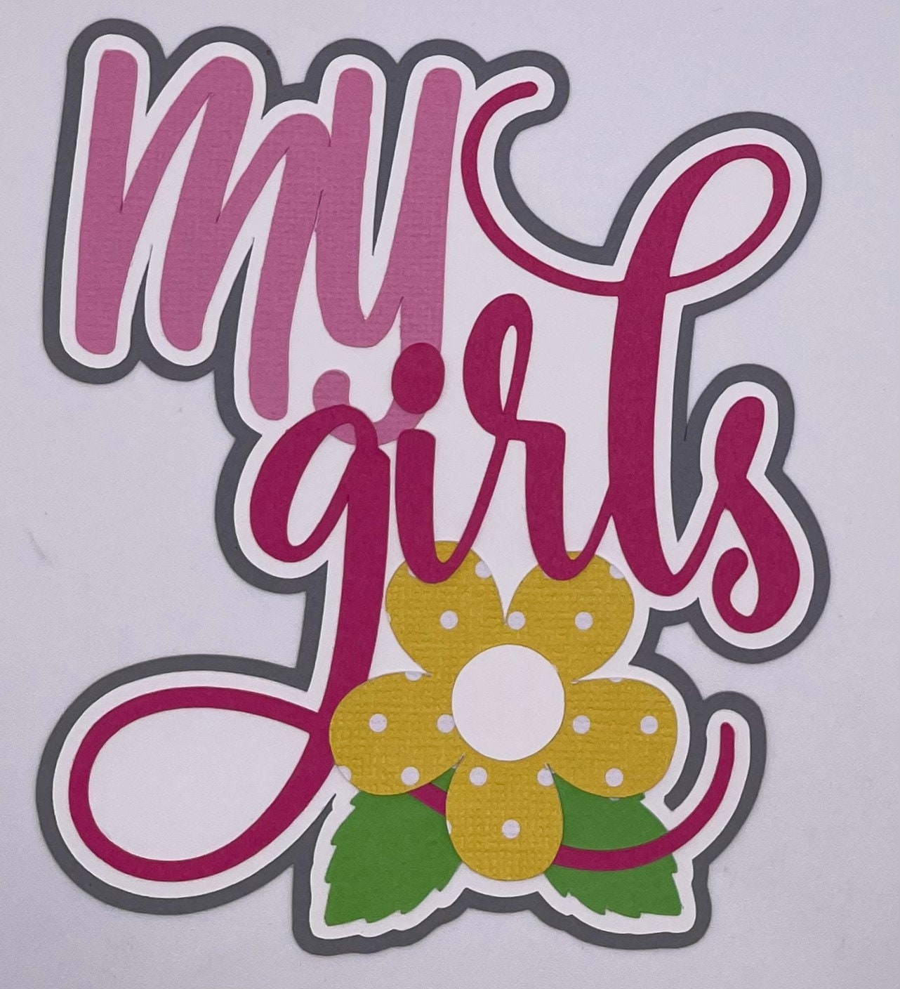 Family My Girls Title Handmade Paper Piecing Scrapbook Embellishment ...