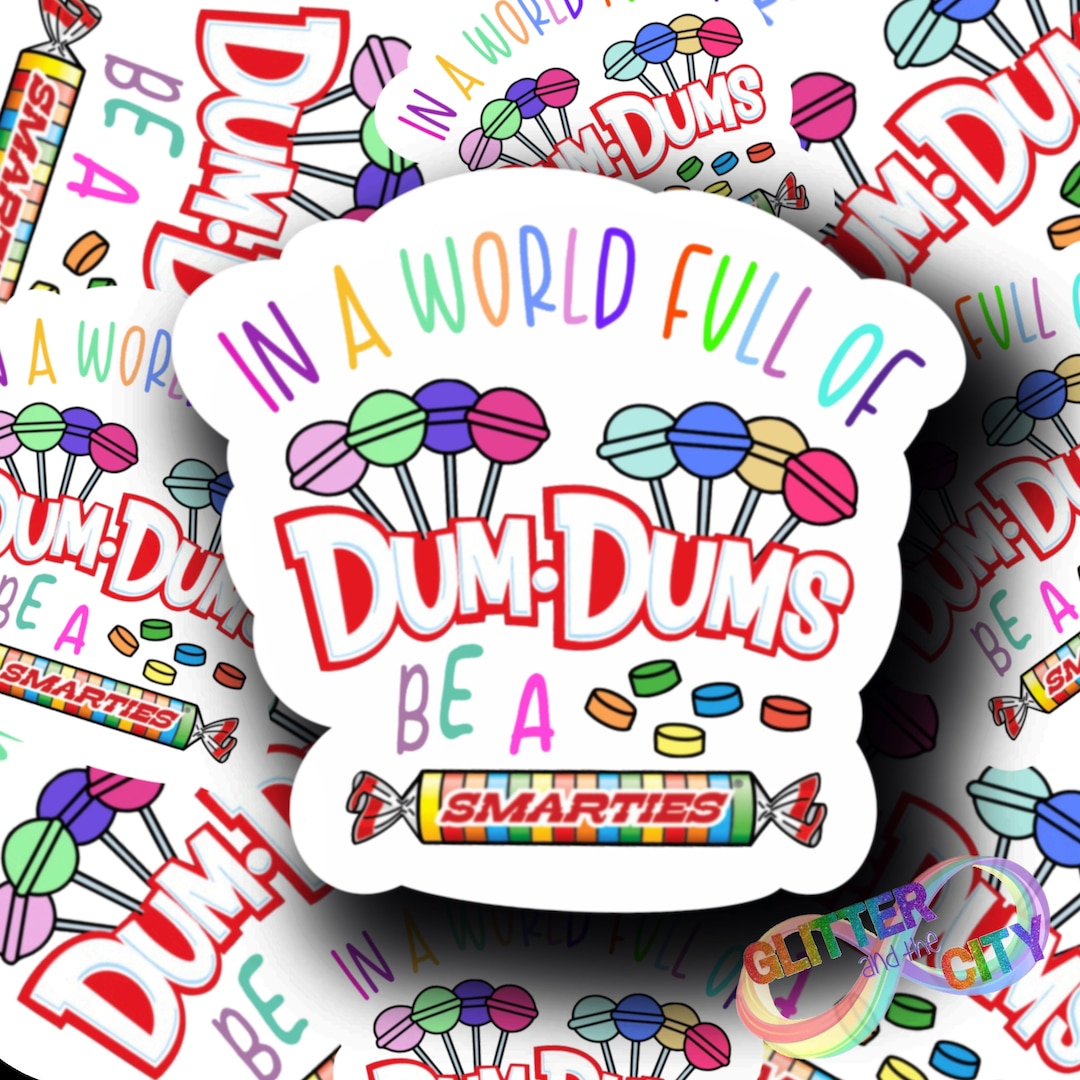 Be a Smartie - Water Resistant Sticker - Etsy