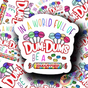 Be a Smartie - Water Resistant Sticker - Etsy