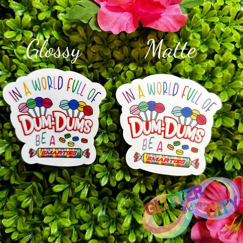 Be a Smartie - Water Resistant Sticker - Etsy