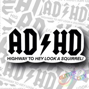 ADHD High to Hey Look a Squirrel - Waterproof Sticker - Etsy