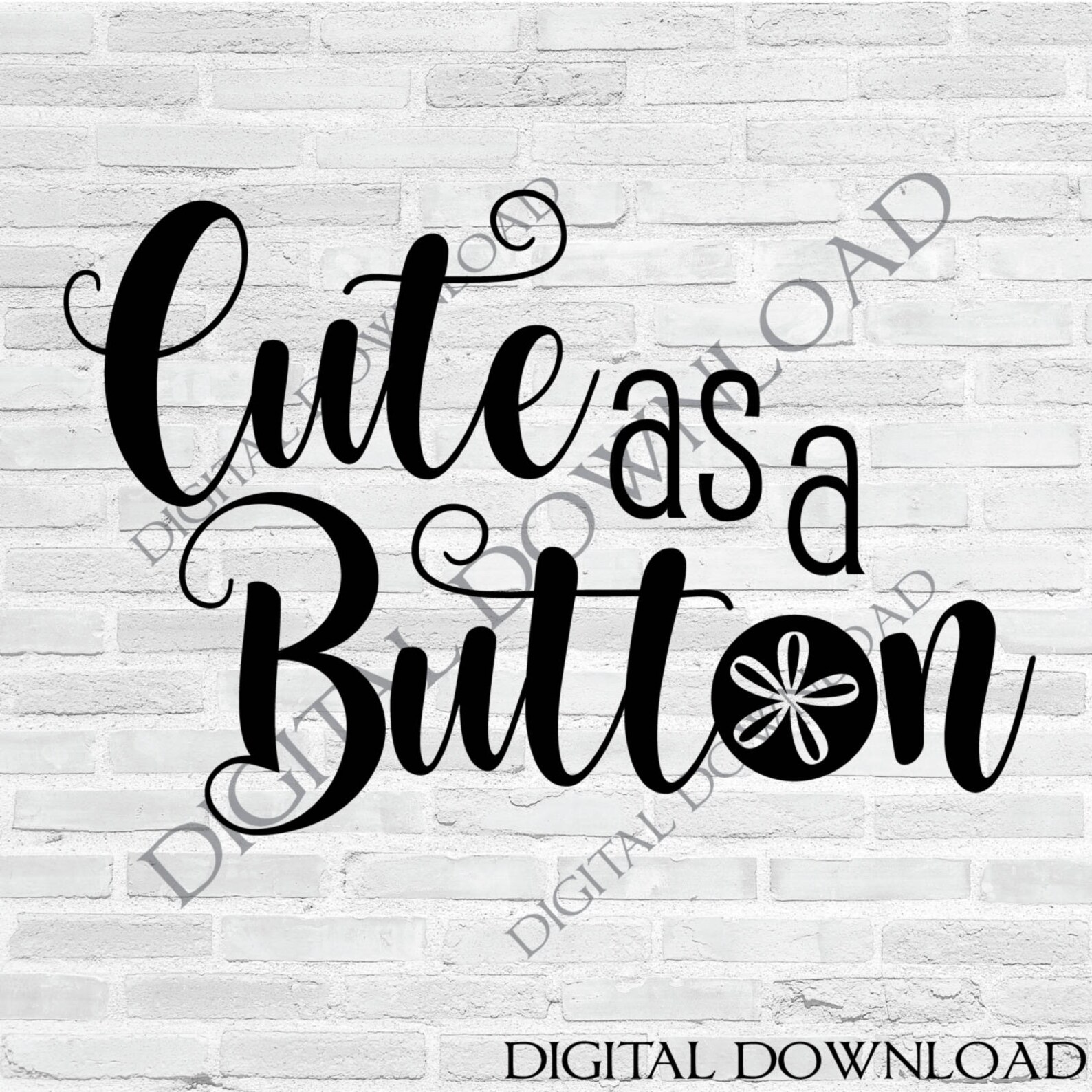 Cute as a Button Quote Vector Download Digital File Vinyl - Etsy