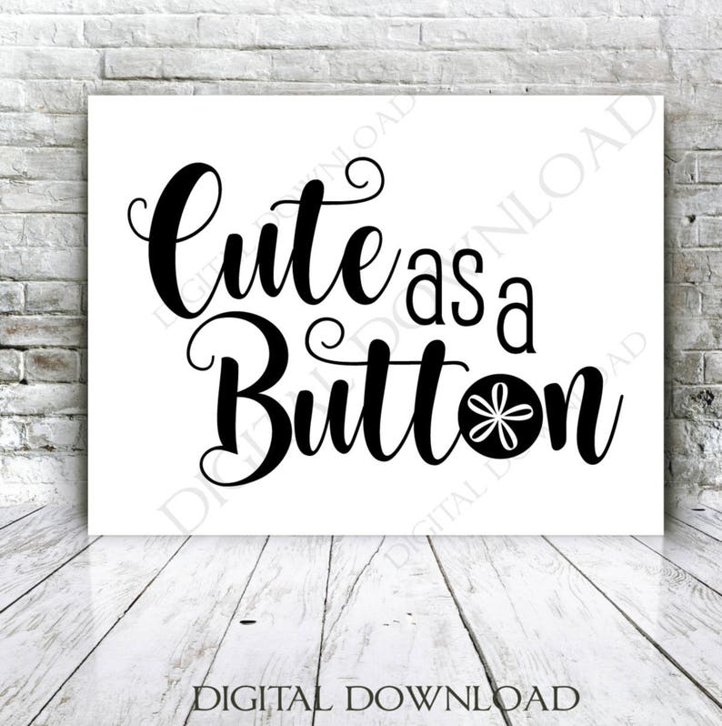 Cute as a Button Quote Vector Download Digital File Vinyl - Etsy