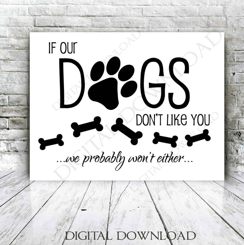 If our dogs don't like you... Quote Vector Digital Design | Etsy If our dogs don't like you... Quote Vector Digital Design | Etsy