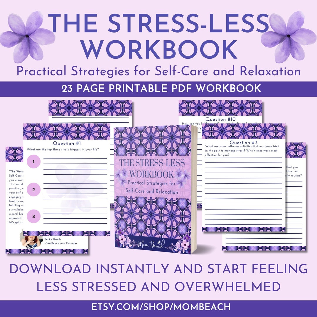 The Stress-less Workbook: Practical Strategies for Self-care and ...