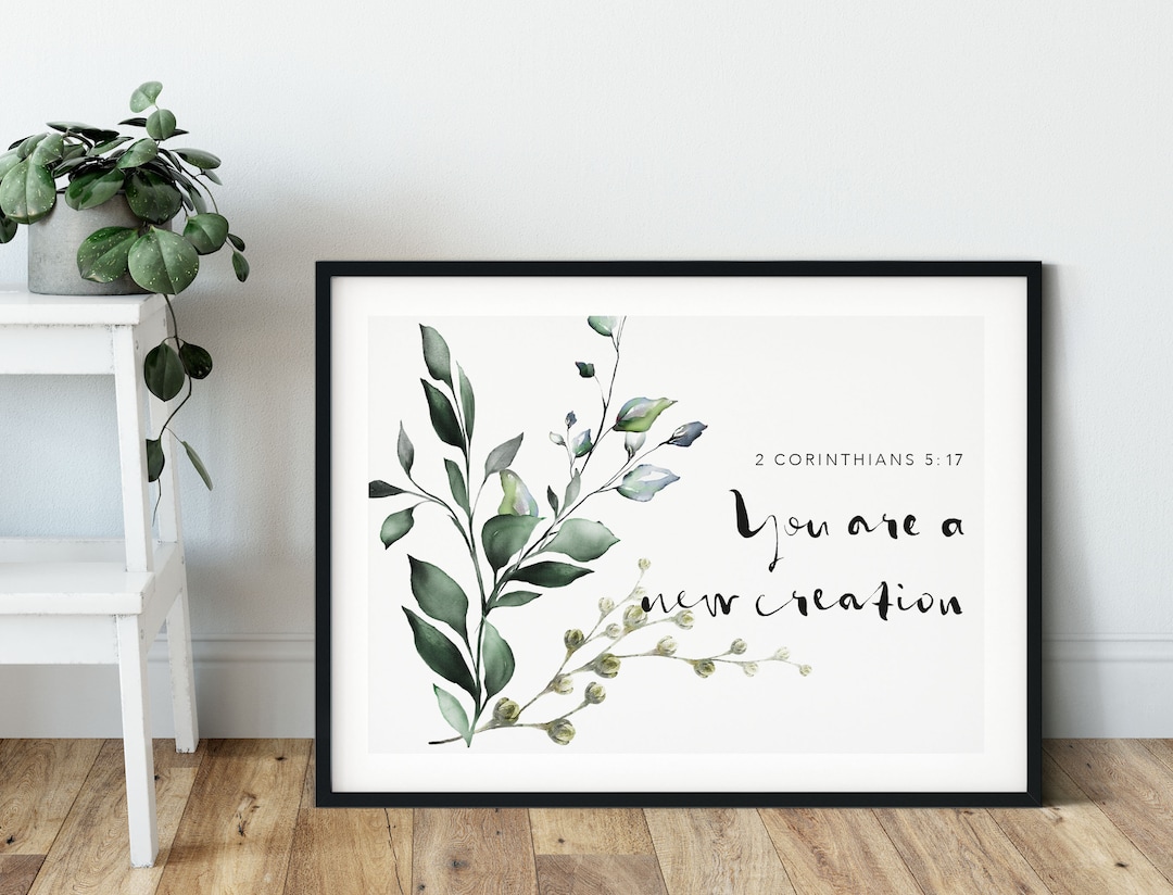 Christian Faith Bible Verse Print - You Are A New Creation Botanical ...
