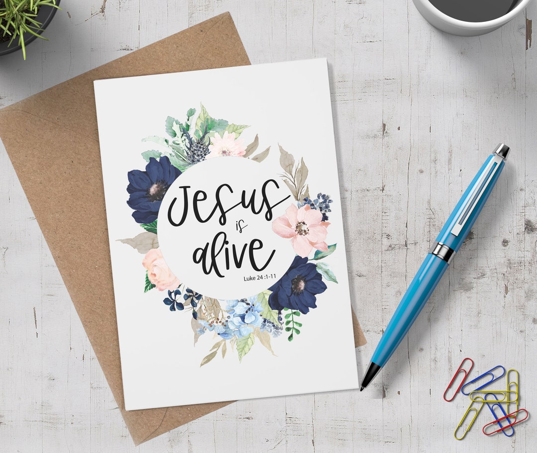 Jesus is Alive Floral Easter Card - Luke 24:1-11, Blank Card, Ester ...
