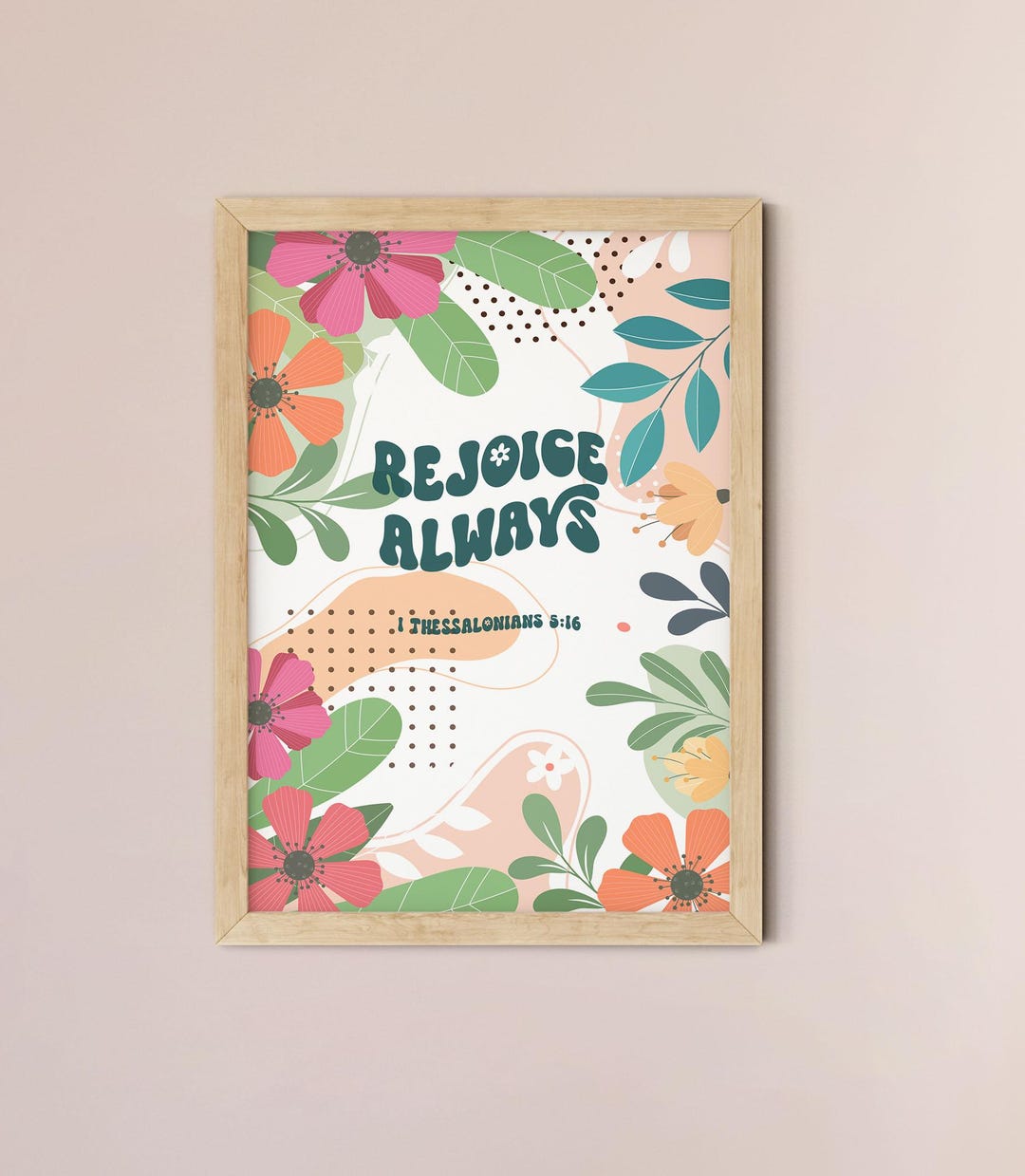 Christian Faith Bible Verse Print - Rejoice Always Retro Floral ...