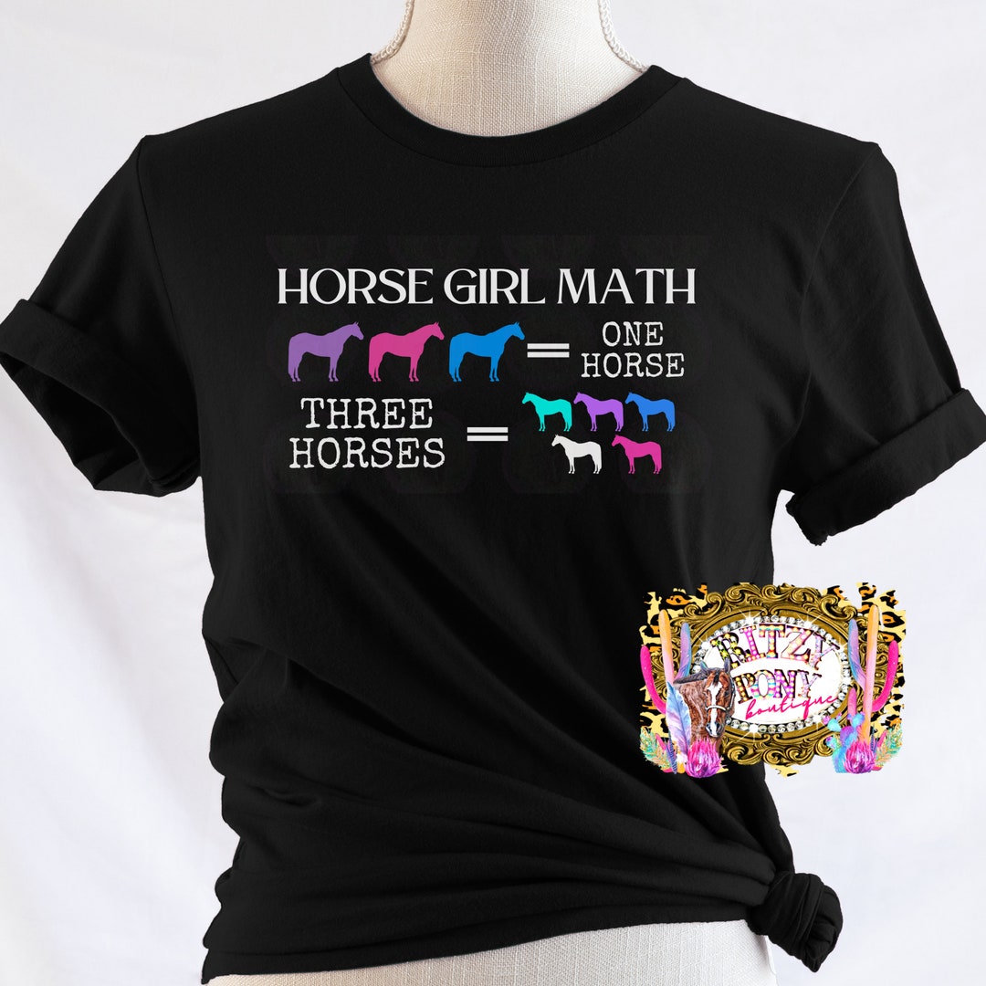 Horse Math Shirt, Funny Horse Shirt, Horse Girl Math, Horse Shirt ...