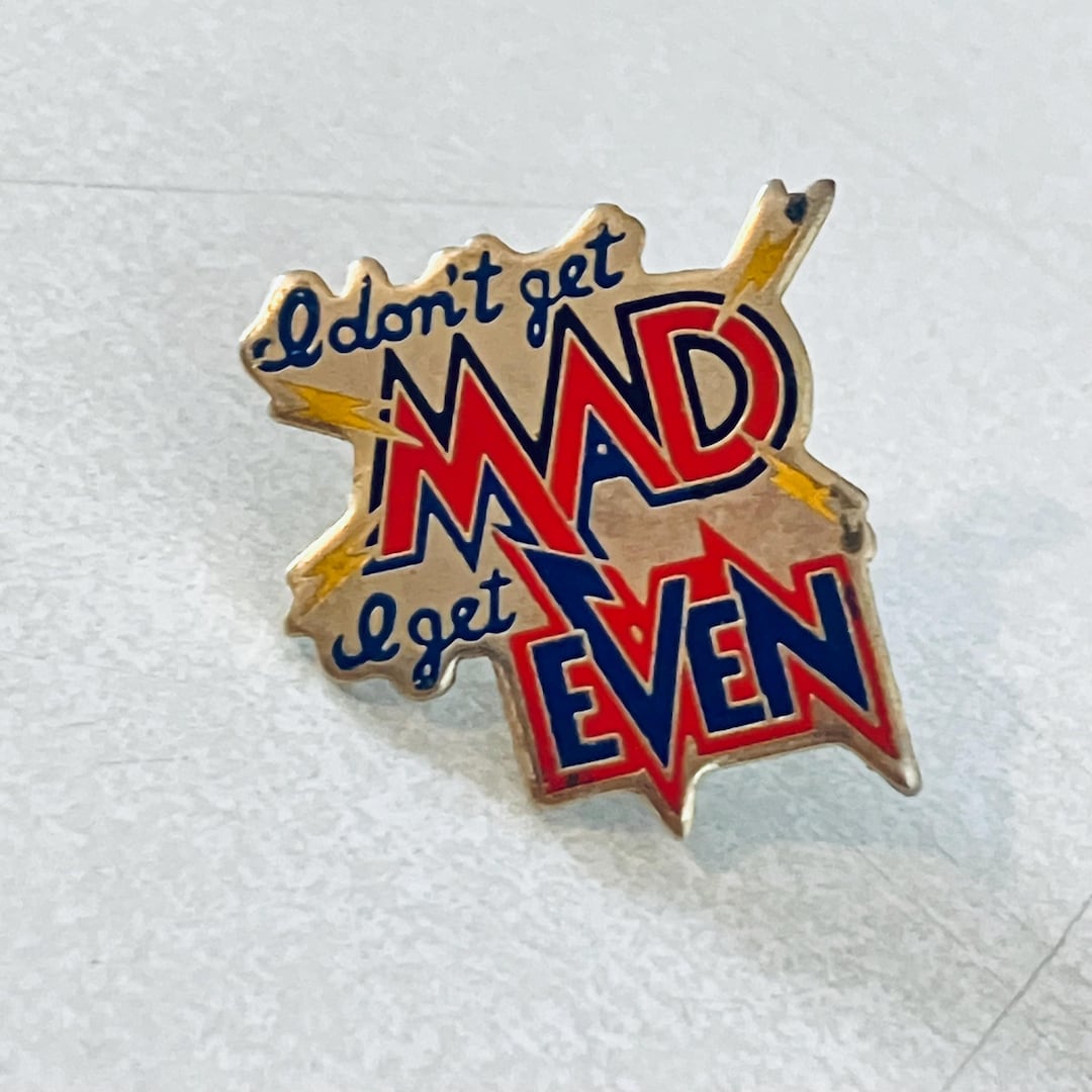 Vintage 'don't Get Mad Get Even!' Enamel Pin, Lapel, Hat, Pin Back ...