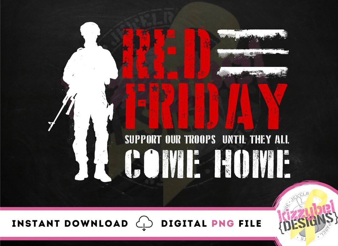 Digital Red Friday PNG File, Support Our Troops Digital Download ...