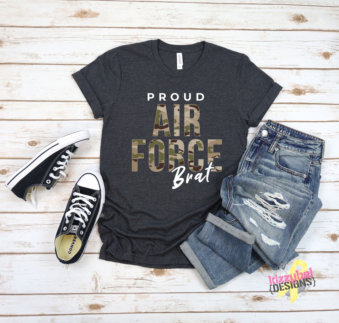 Proud Air Force Brat Shirt, Air Force Brat Gifts, Air Force Brat Shirt ...