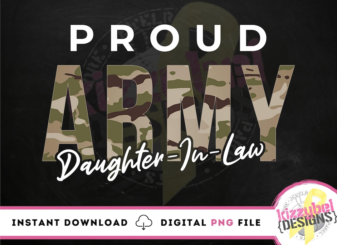 Proud Army Daughter in Law PNG File U.S. Army OCP Camo - Etsy