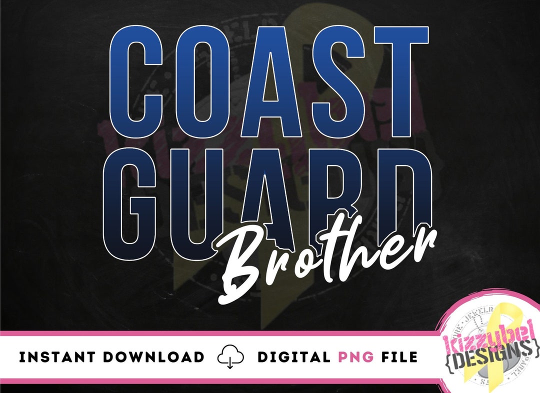 Digital Coast Guard Brother PNG File, Digital Download, Digital Clipart ...