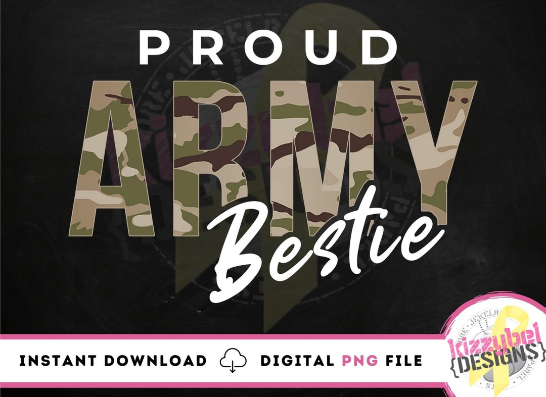 Proud Army Bestie PNG File Best Friend Army OCP Camo - Etsy