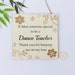 Dance Teacher Thank You for Keeping Me on My Toes Wooden Gift Plaque ...