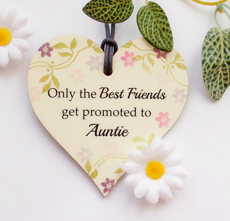Only the Best Friends Get Promoted to Auntie Wooden Gift Heart Plaque ...
