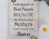 God Made Us Best Friends Funny Wooden Friendship Gift Plaque - Etsy