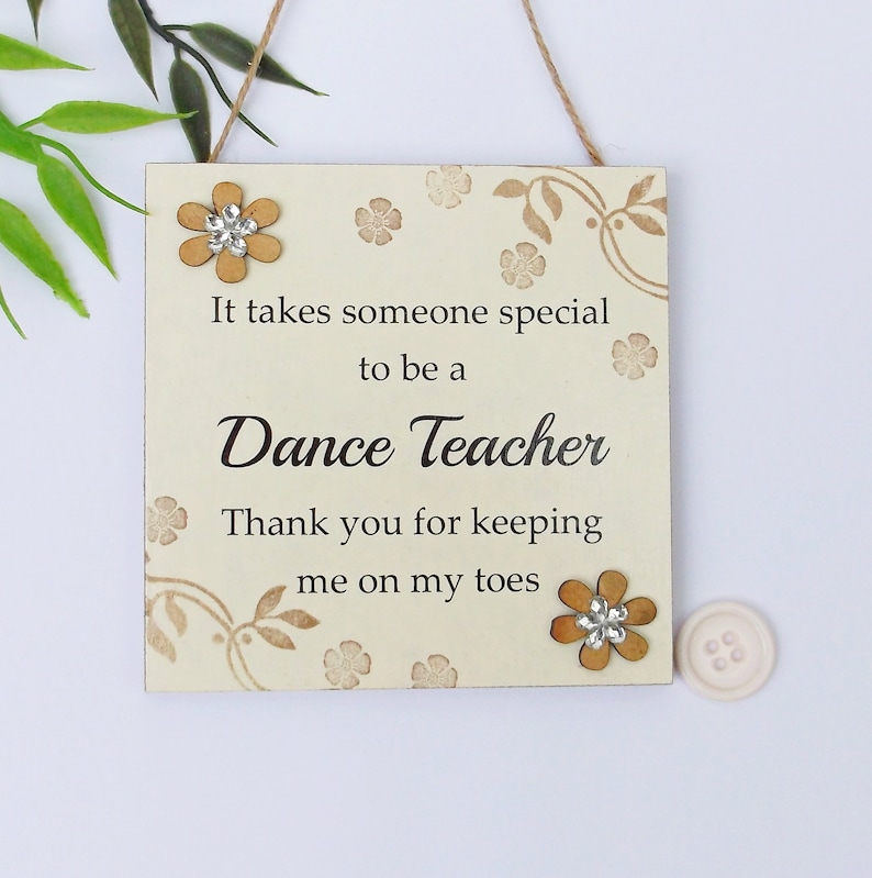 Dance Teacher Thank You for Keeping Me on My Toes Wooden Gift Plaque ...
