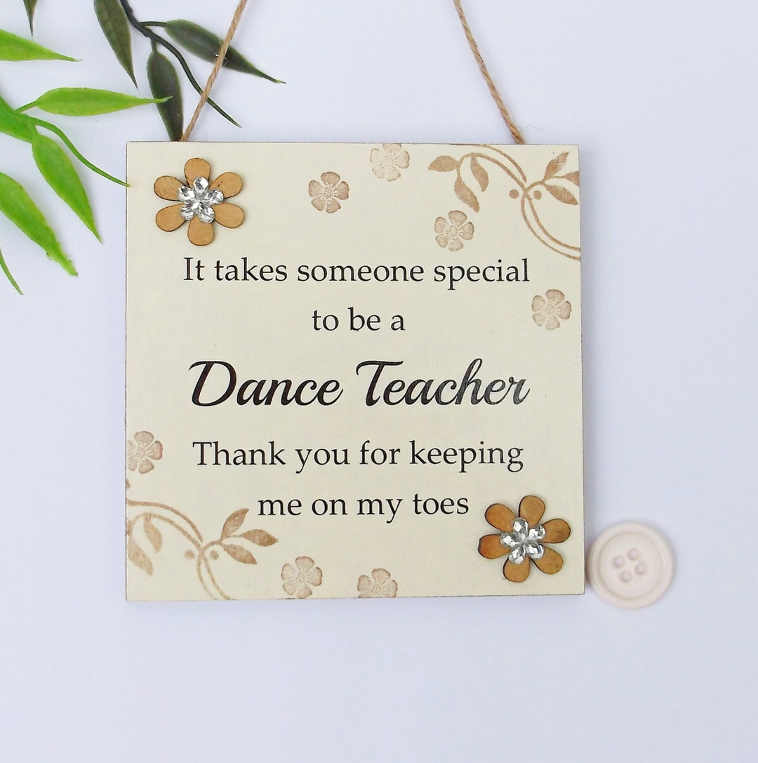 Dance Teacher Thank You for Keeping Me on My Toes Wooden Gift Plaque ...