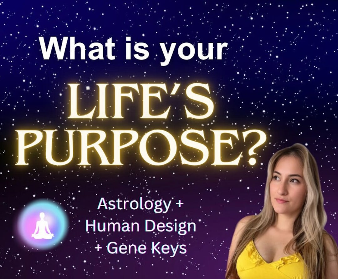 Astrology, Gene Keys & Human Design LIFE PURPOSE Reading - Etsy