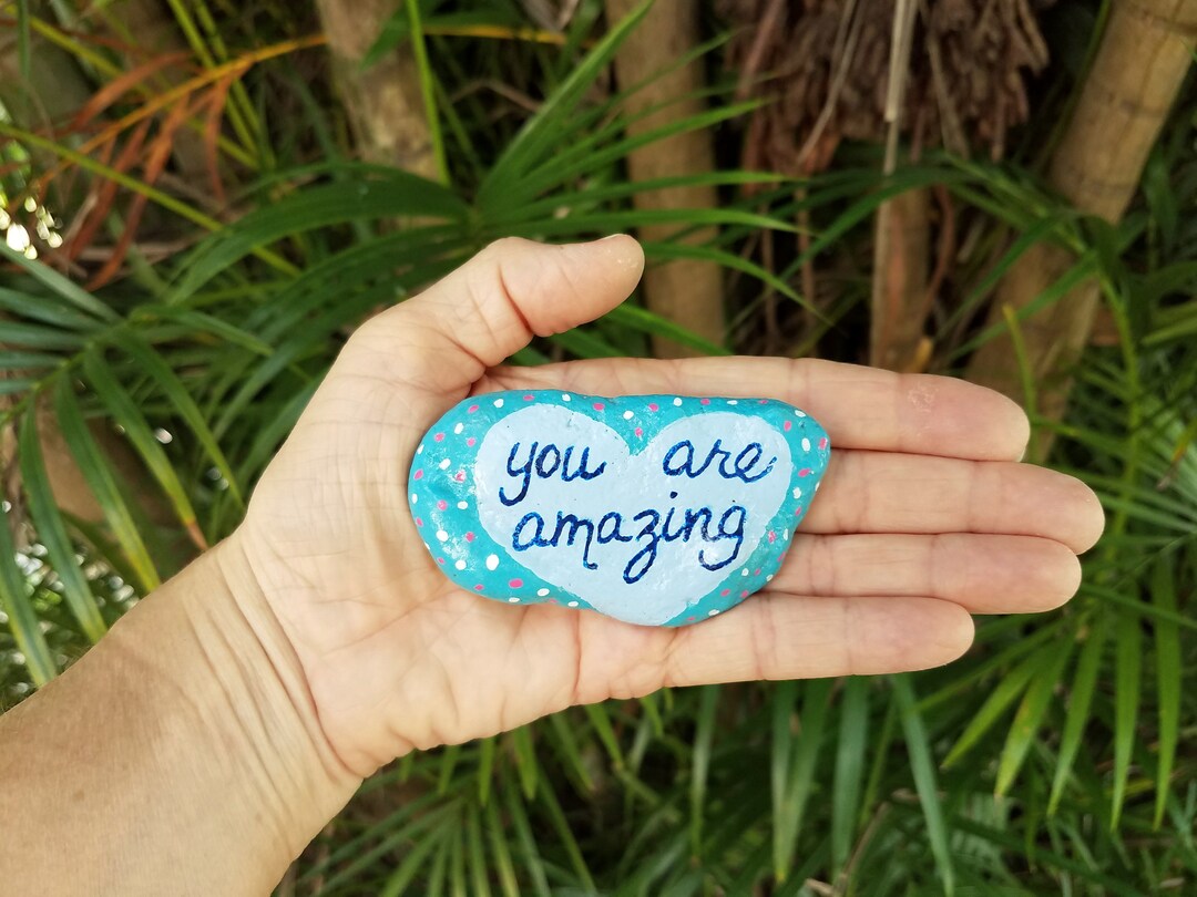 You Are Amazing Painted Beach Rock, Kindness Gift, Inspirational ...