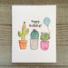 Birthday Greeting Card, Watercolor Cactus, Hand Painted Card, Succulent ...
