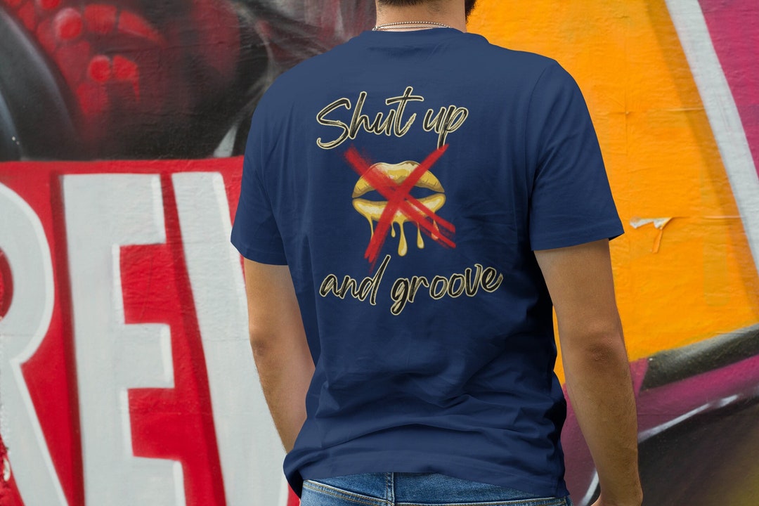 Shut up and Groove, Shh, No Chompers, Bella & Canvas, Concert, Jam Band, Show, Music, Merch, Lot ...